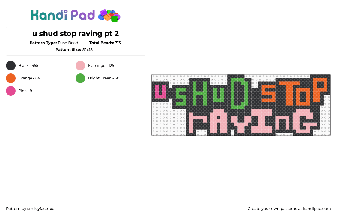 U shud stop raving pt 2 Fuse Bead Pattern - Kandi Pad | Kandi Patterns ...