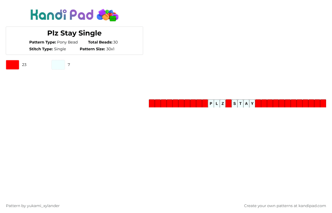 Plz Stay Single Pony Bead Pattern - Kandi Pad | Kandi Patterns, Fuse ...