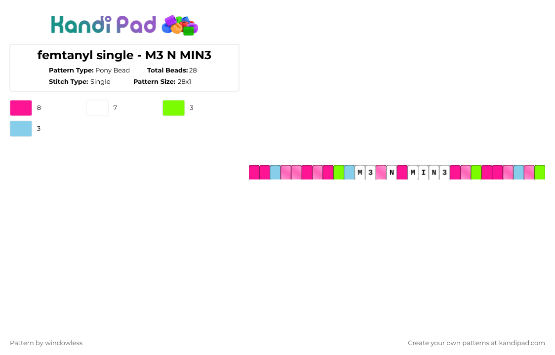 Femtanyl single - M3 N MIN3 Pony Bead Pattern - Kandi Pad | Kandi ...